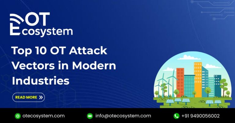 Top 10 OT Attack Vectors in Modern Industries - OT Ecosystem