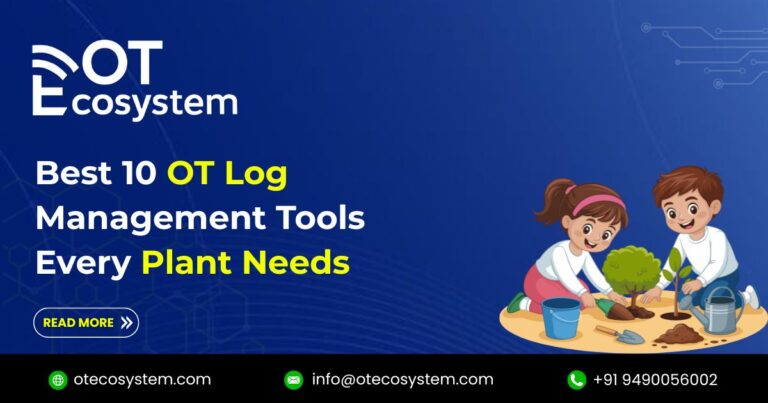 Best 10 OT Log Management Tools Every Plant Needs - OT Ecosystem