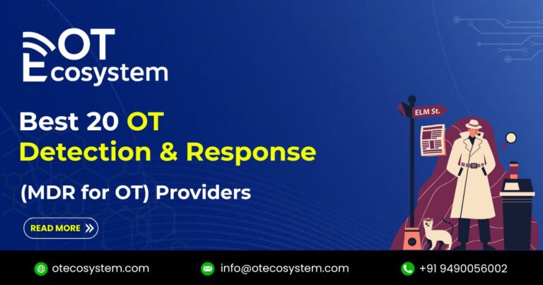 Best 20 OT Detection & Response (MDR for OT) Providers - OT Ecosystem