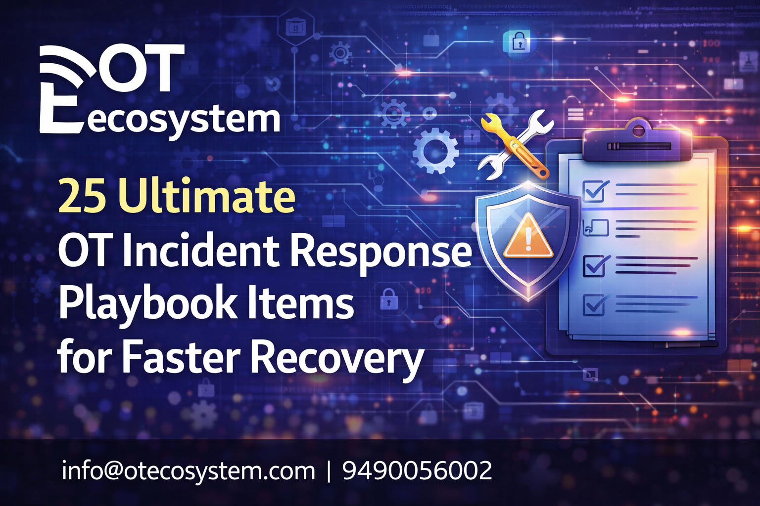 25 Ultimate OT Incident Response Playbook Items for Faster Recovery ...